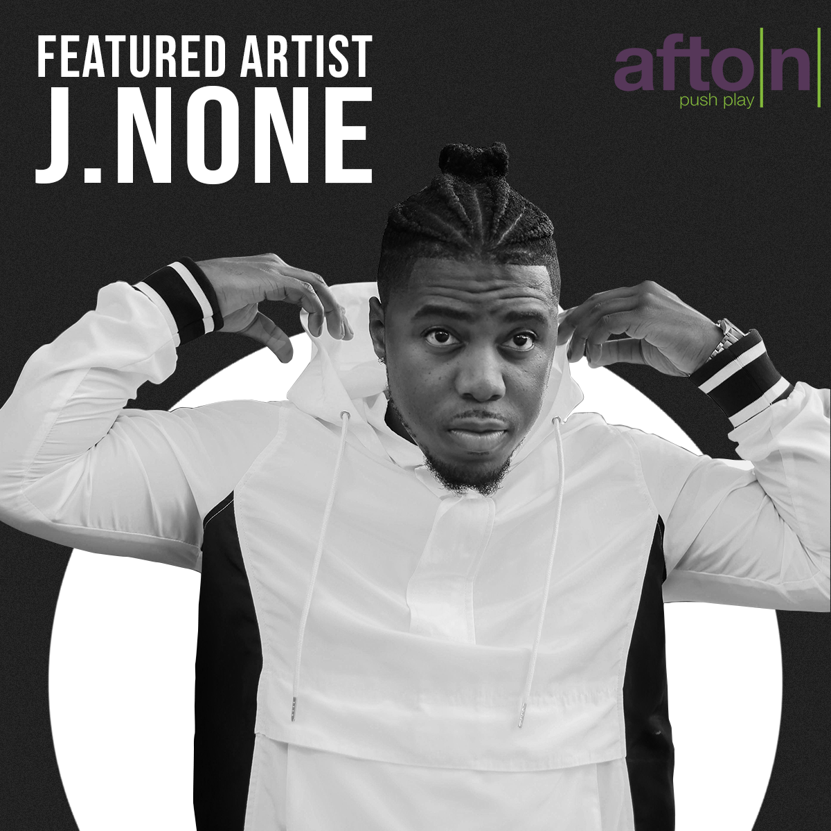 MyAfton Emerging Artist: J.None | Get To Know Artist J.None
