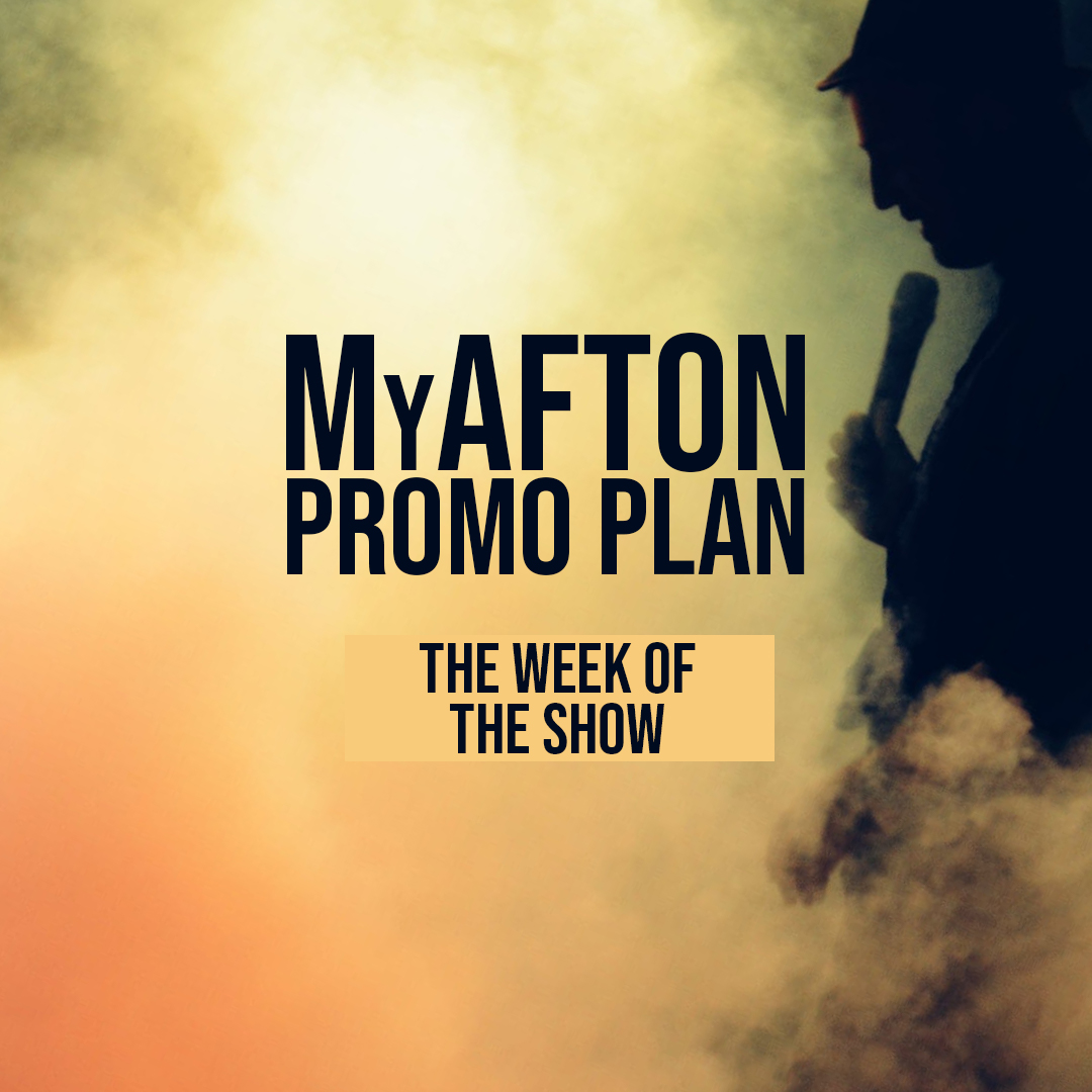 MyAfton Promo Plan: The Week Of Your Show! | Tips For Promoting!